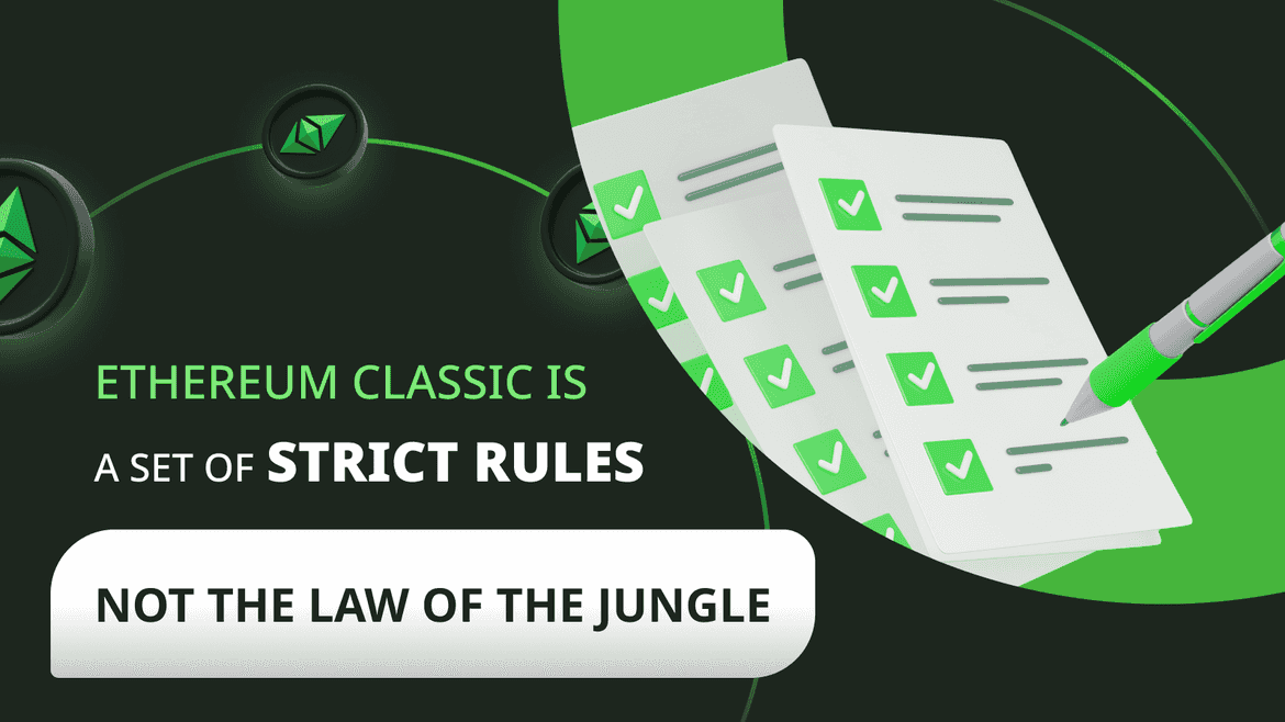 Ethereum Classic Is a Set of Strict Rules, Not the Law of the Jungle